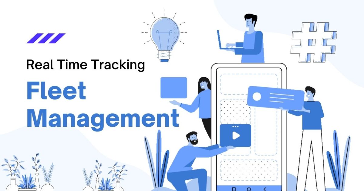 The Importance of Real-Time Tracking in Fleet Management - Desol Int